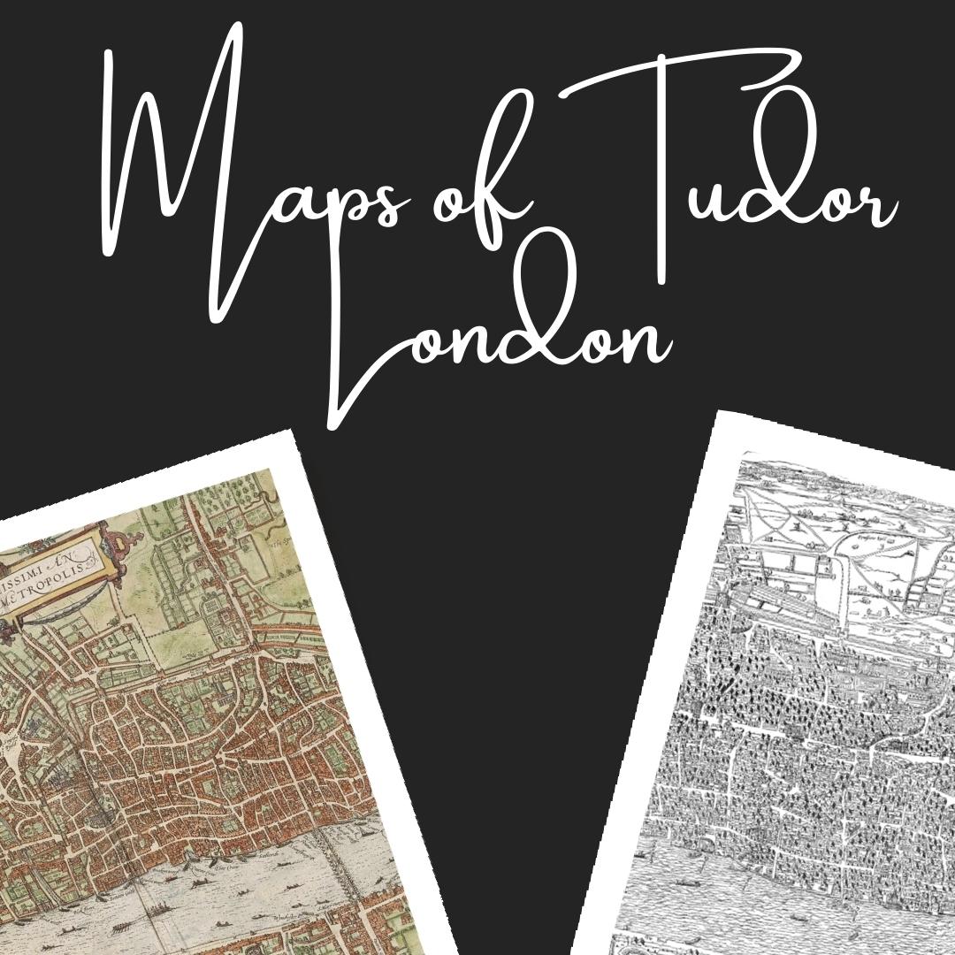 Maps of Tudor London - London Guided Walks