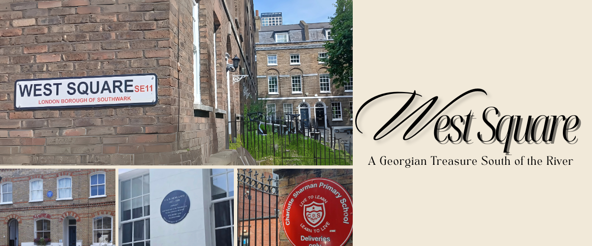 West Square: A Georgian Treasure South of the River - London Guided Walks